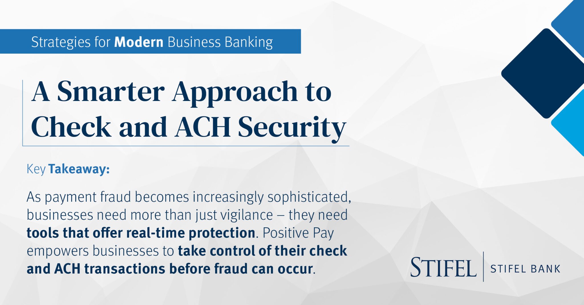 How Positive Pay Protects Your Business: Check Fraud and ACH Fraud ...